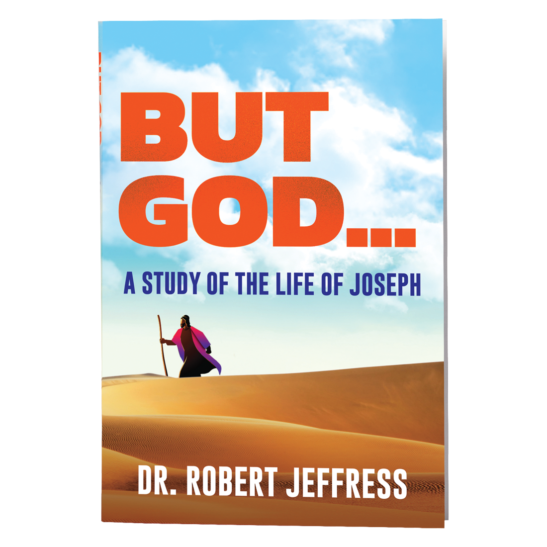 But God: A Study Of The Life Of Joseph By Dr. Robert Jeffress