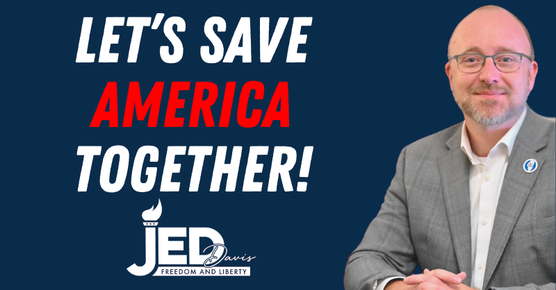 Jed Davis for Congress | Prioritizing You and Your Family