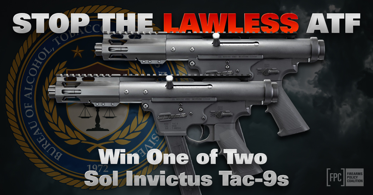 Stop the Lawless ATF - Win 1 of 2 Sol Invictus Tac 9s!