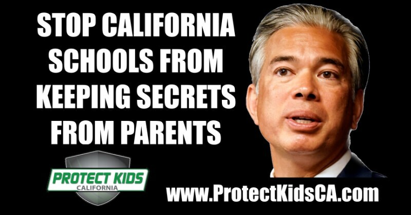 CA Attorney General wants to keep secrets from parents. Help us stop him.