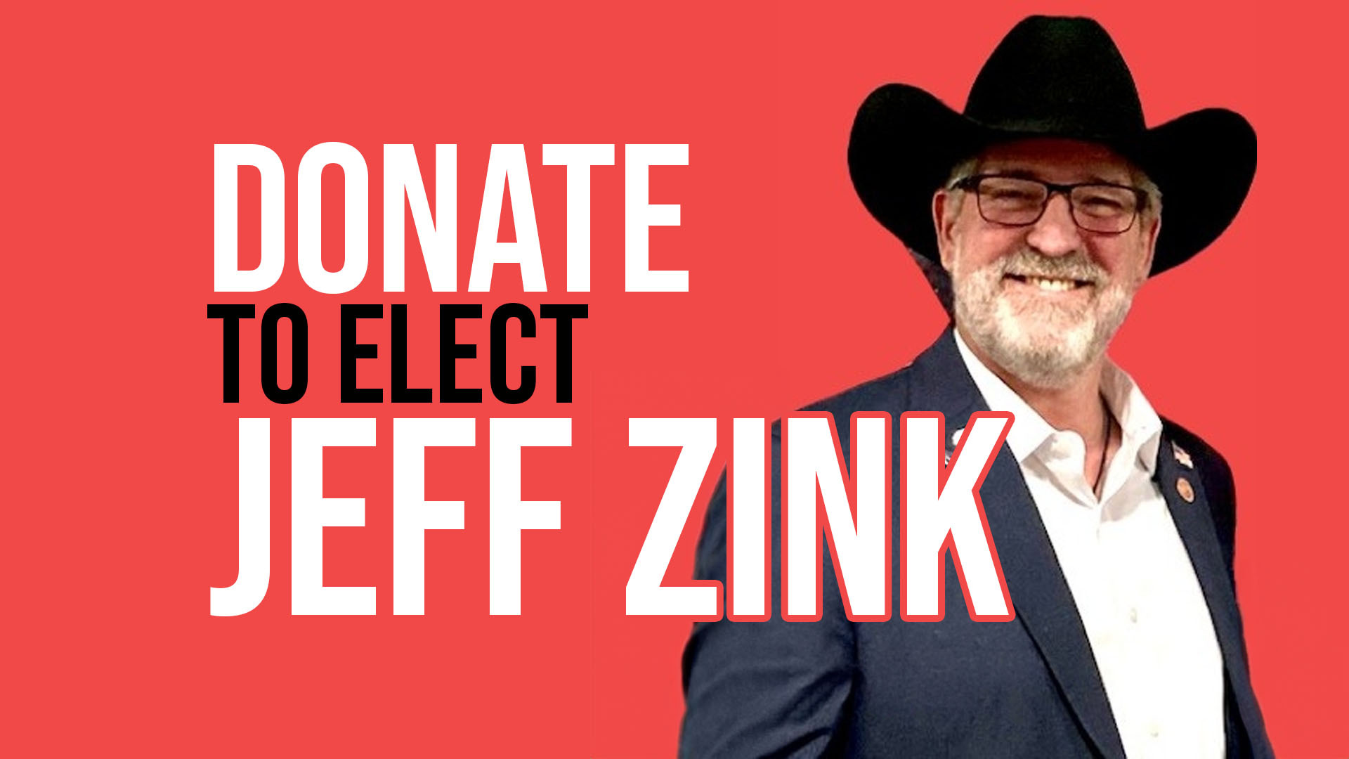 We Need Your Help To Elect Jeff Zink to Congress